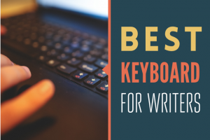 Best Keyboard for Writers