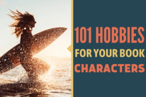 101 Hobbies For Your Book Characters